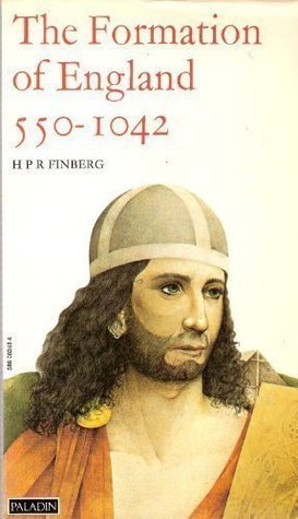 The Formation Of England, 550 - 1042 by Finberg | Goodreads