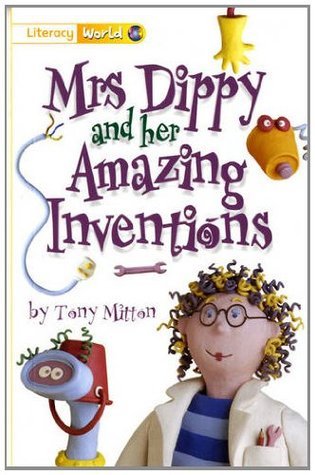 Mrs Dippy and her Amazing Inventions by Tony Mitton | Goodreads