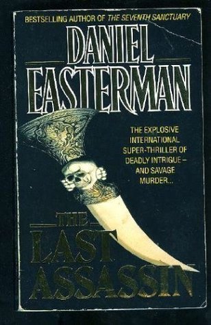 The Last Assassin by Daniel Easterman | Goodreads