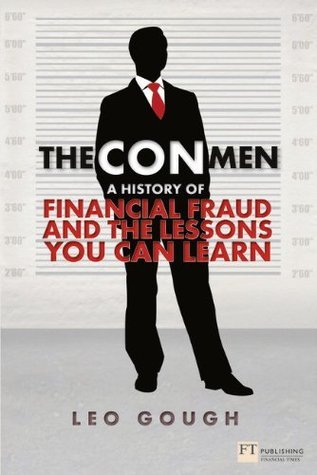 The Con Men: A History of Financial Fraud and the Lessons You Can Learn ...