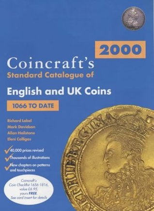 Coincraft's Standard Catalogue of English and UK Coins, 1066 to Date by ...