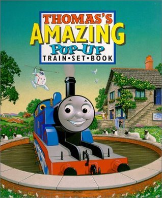 Thomas's Amazing Pop-Up Book Train Set by Christopher Awdry | Goodreads