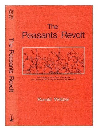 The Peasants' Revolt: The uprising in Kent, Essex, East Anglia, and ...