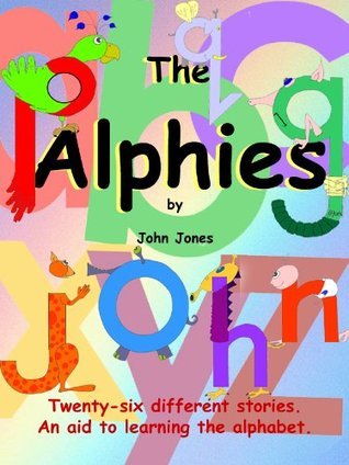 The Alphies by John Jones | Goodreads