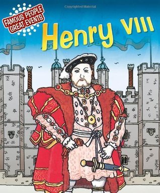Henry VIII by Harriet Castor | Goodreads