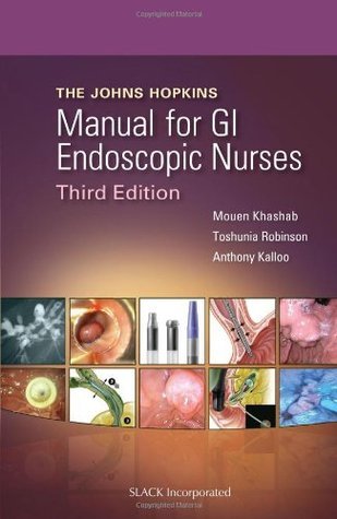 The Johns Hopkins Manual for GI Endoscopic Nurses by Mouen Khashab ...