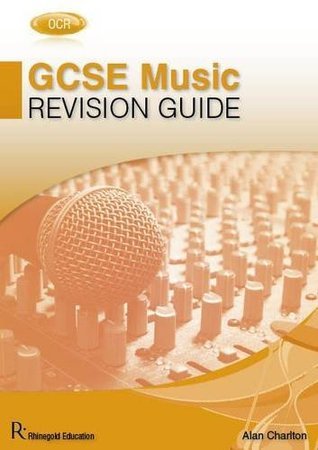 OCR GCSE Music Revision Guide by Alan Charlton | Goodreads