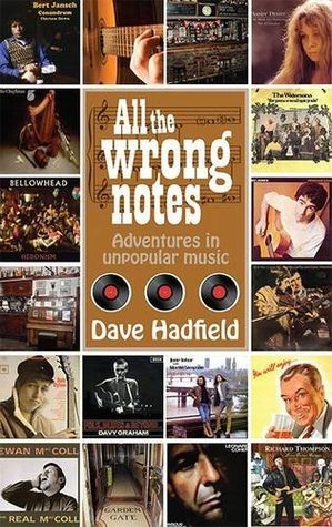 All the Wrong Notes by Dave Hadfield | Goodreads