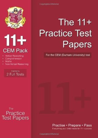 11+ Practice Papers for the CEM Test - Pack 1 by CGP Books | Goodreads