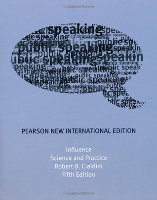 Influence Science & Practice PNIE by Robert B. Cialdini | Goodreads