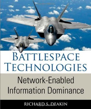 Battlespace Technologies: Network-Enabled Information Dominance by ...