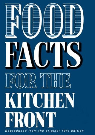 Food Facts for the Kitchen Front by Harperpress | Goodreads