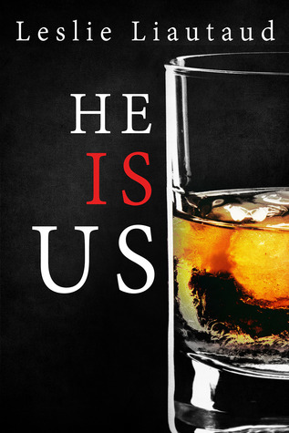 He Is Us by Leslie Liautaud | Goodreads
