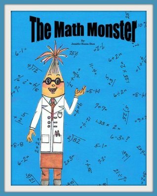 The Math Monster by Jennifer Hazen Buss | Goodreads