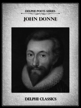 John Donne: Complete Poetical Works by John Donne | Goodreads