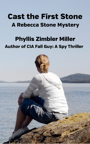 Cast the First Stone: A Rebecca Stone Mystery by Phyllis Zimbler Miller ...