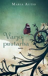 Varjopuutarha by Maria Autio | Goodreads