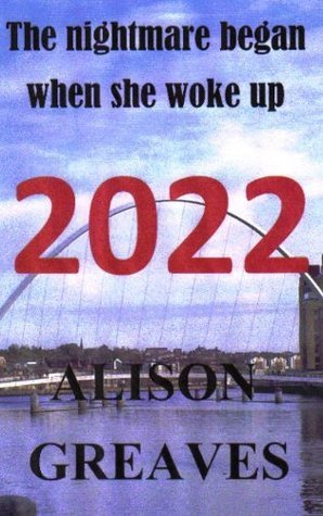 2022 by Alison Greaves | Goodreads