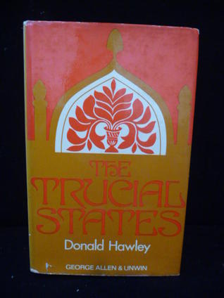 The Trucial States by Donald Hawley | Goodreads