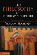 The Philosophy of Hebrew Scripture: An Introduction by Yoram Hazony ...