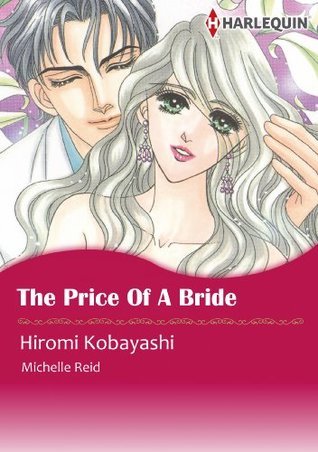 The Price of a Bride by Hiromi Kobayashi | Goodreads