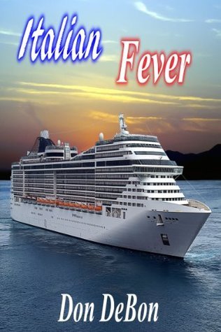 Italian Fever by Don DeBon | Goodreads