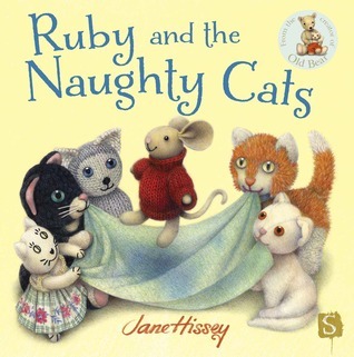 Ruby and the Naughty Cats by Jane Hissey | Goodreads