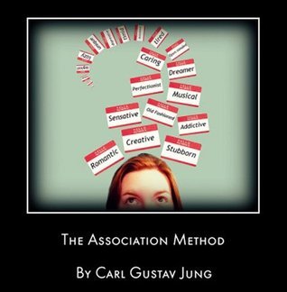 The Association Method by C.G. Jung | Goodreads