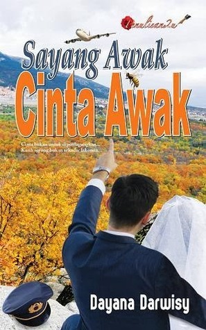 Sayang Awak Cinta Awak by Dayana Darwisy | Goodreads