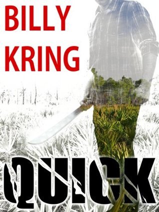 Quick (A Hunter Kincaid Novel) by Billy Kring | Goodreads