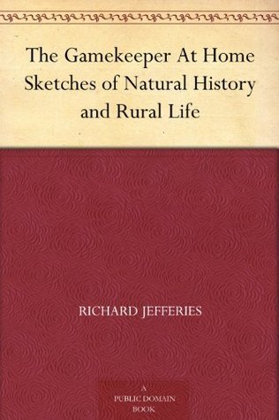 The Gamekeeper At Home Sketches of Natural History and Rural Life by ...