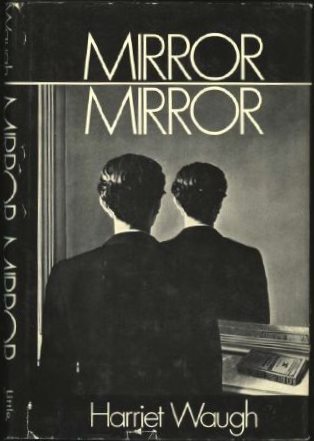 Mirror, Mirror by Harriet Waugh | Goodreads