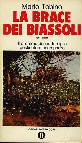La brace dei Biassoli by Mario Tobino | Goodreads