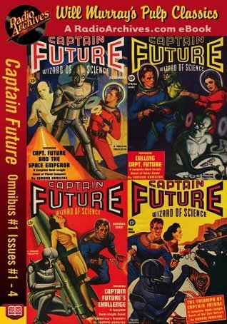 Captain Future Omnibus #1 by Edmond Hamilton | Goodreads