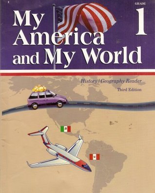 My America and My World, Grade 1: History/Geography Reader, Third ...