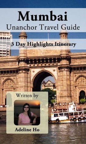 Mumbai Travel Guide (Unanchor) - 3-Day Highlights Itinerary by Adeline ...