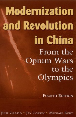 Modernization and Revolution in China: From the Opium Wars to the ...