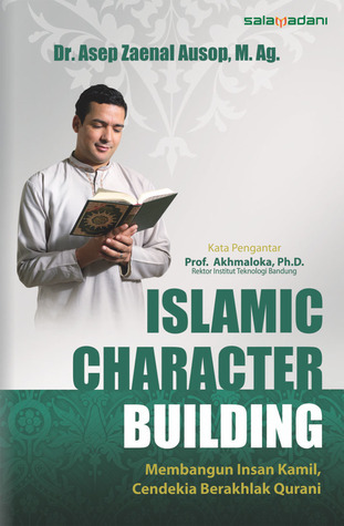 Islamic Character Building Membangun Insan Kamil, Cendekia Berakhlak ...