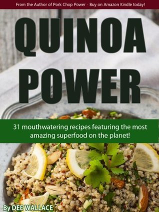 Quinoa Recipes: 31 kickass quinoa recipes for everyday cooking by Dee ...