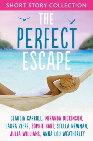 The Perfect Escape: Romantic short stories to relax with by Claudia ...