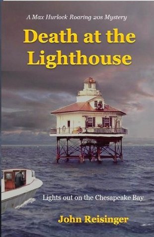 Death at the Lighthouse by John Reisinger | Goodreads