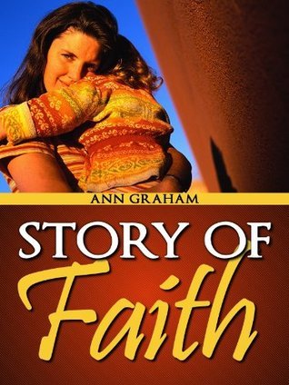 Story of Faith by Ann Graham | Goodreads