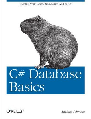 C# Database Basics: Moving from Visual Basic and VBA to C# by Michael ...