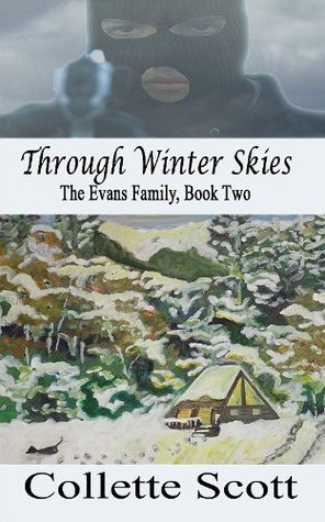 Through Winter Skies (The Evans Family Book 2) by Collette Scott ...