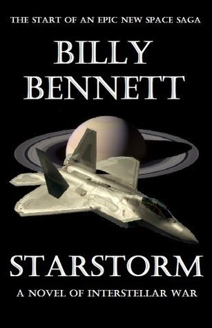 Starstorm (Starstorm Saga Book 1) by Billy Bennett | Goodreads