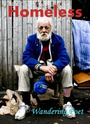 Homeless by Wandering Poet | Goodreads