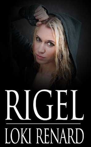 Rigel: Lesbian Lovers by Loki Renard | Goodreads
