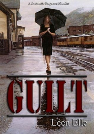 Guilt by Leen Elle | Goodreads
