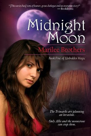 Midnight Moon (The Unbidden Magic Series Book 5) by Marilee Brothers ...