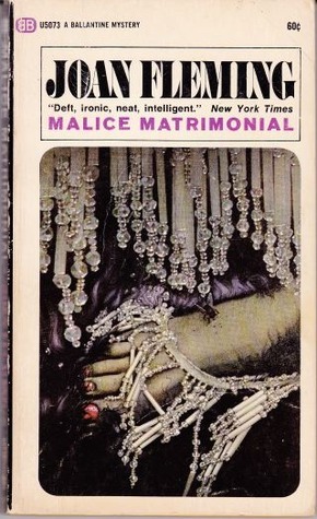 Malice Matrimonial by Joan Fleming | Goodreads